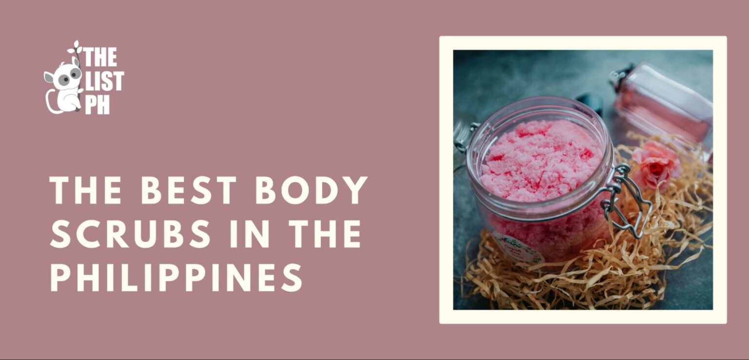 Top 5 Body Scrubs in the Philippines [2025]
